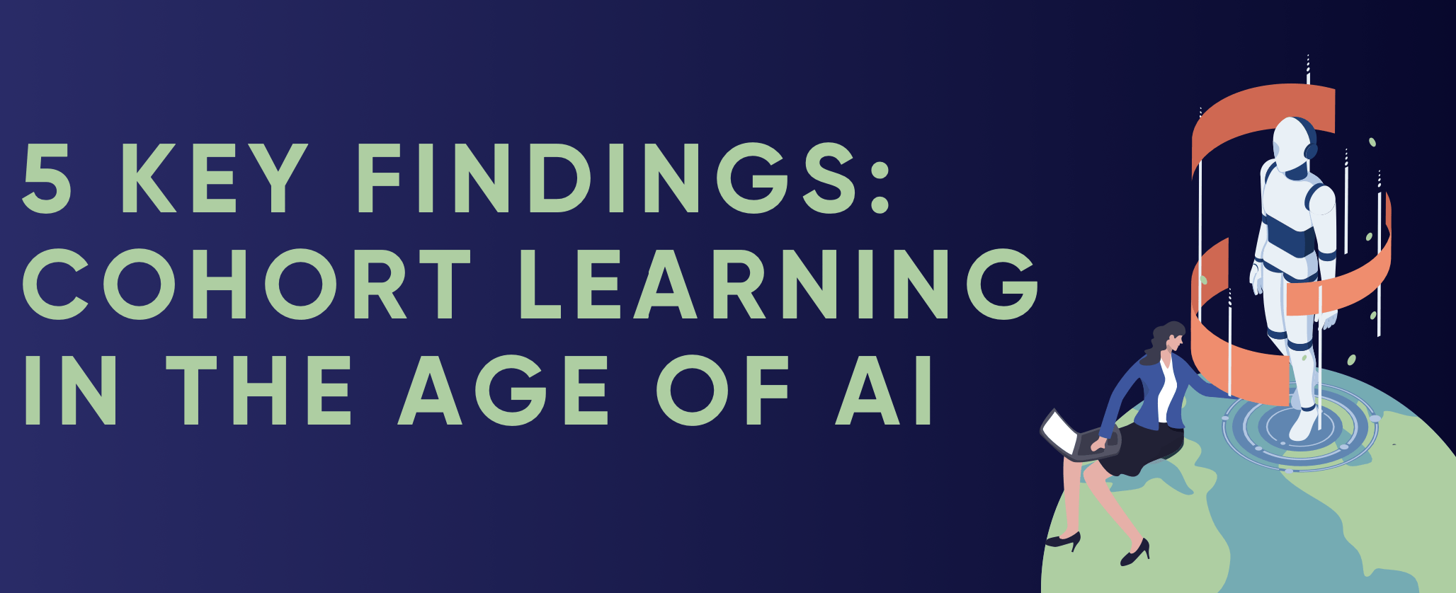 Infographic: 5 Key Findings — Cohort Learning in the Age of AI